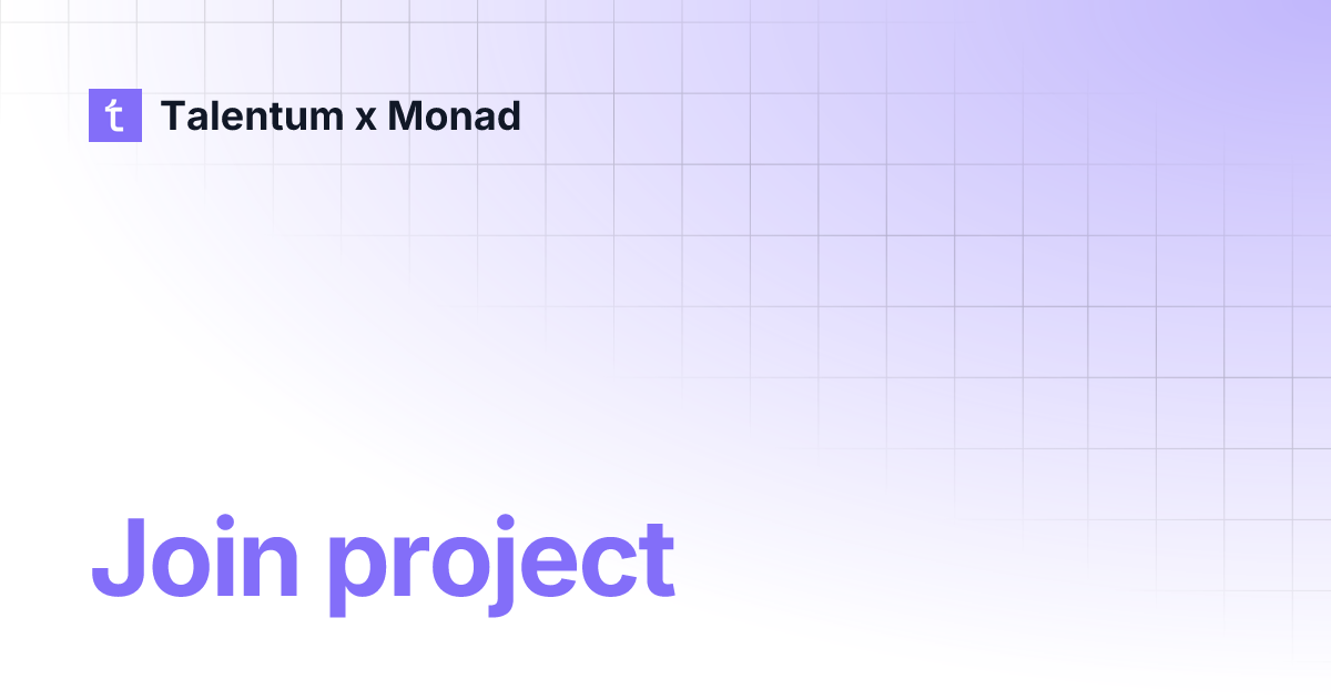 Join project | Talentum x Monad